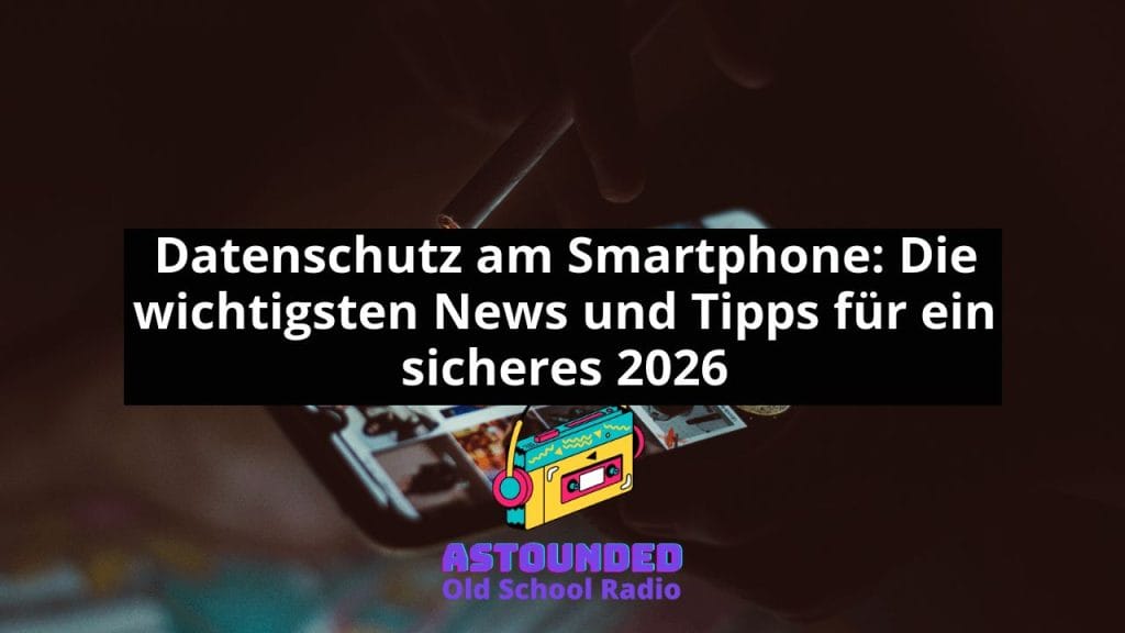 Datenschutz am Smartphone: Die wichtigsten News und Tipps für ein ...